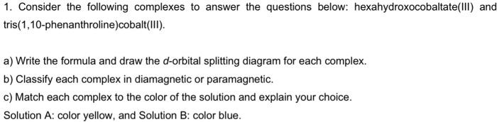 Solved 1. Consider the following complexes to answer the | Chegg.com