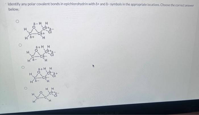 Solved Identify any polar covalent bonds in epichlorohydrin | Chegg.com