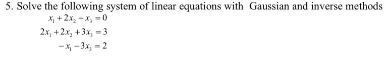 Solved Solve the following system of linear equations with | Chegg.com