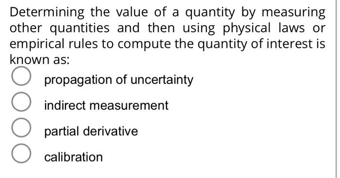 Solved Determining the value of a quantity by measuring | Chegg.com