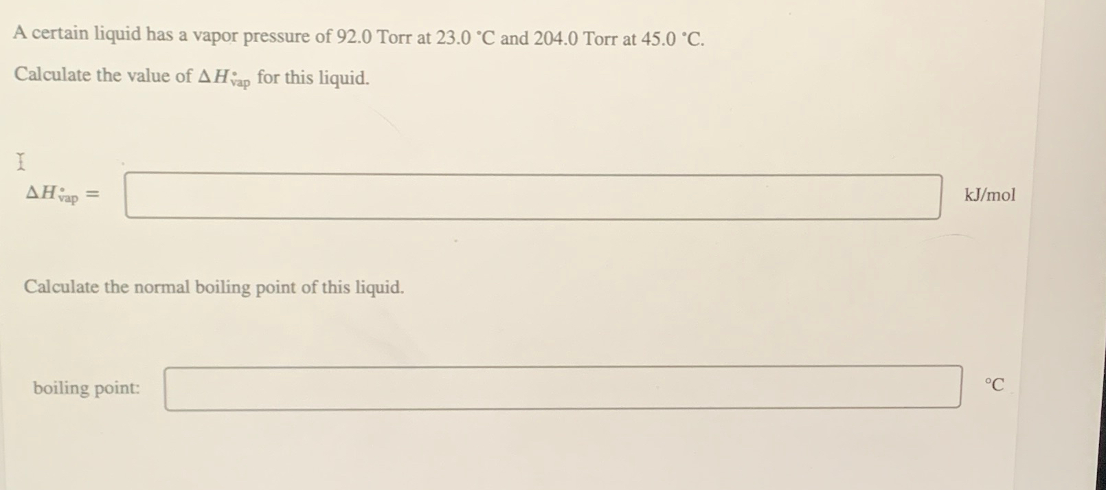 Solved A certain liquid has a vapor pressure of 92.0 ﻿Torr | Chegg.com