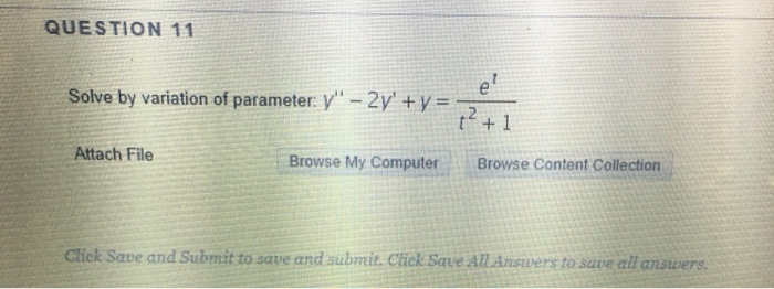 Solved QUESTION 11 Solve by variation of parameter: y" - 2y' | Chegg.com