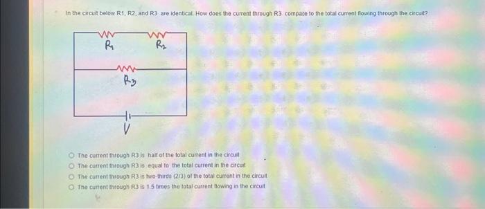 Solved In the crcult below R1, R2, and R3 afe identicat How | Chegg.com