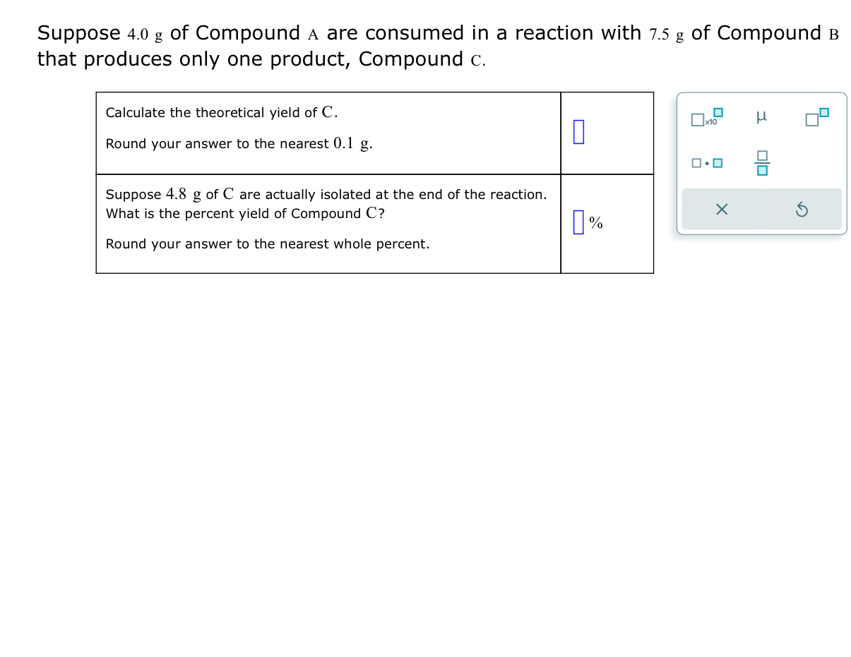 Solved Suppose 4.0g ﻿of Compound A are consumed in a | Chegg.com