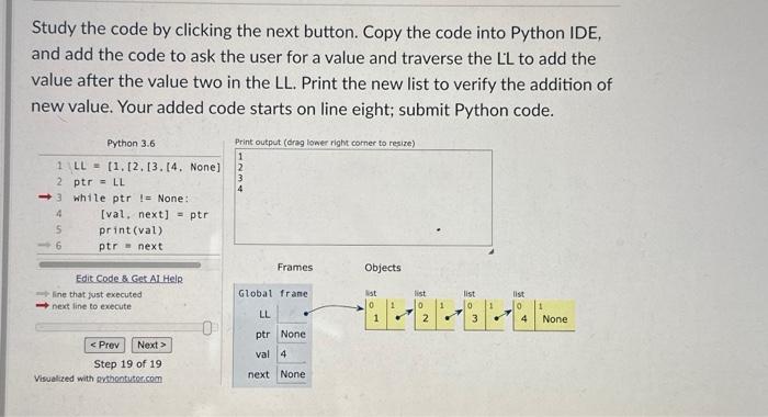 Solved LL=[1,[2,[3,[4, None ]]]]ptr=LL while ptr!= None: | Chegg.com