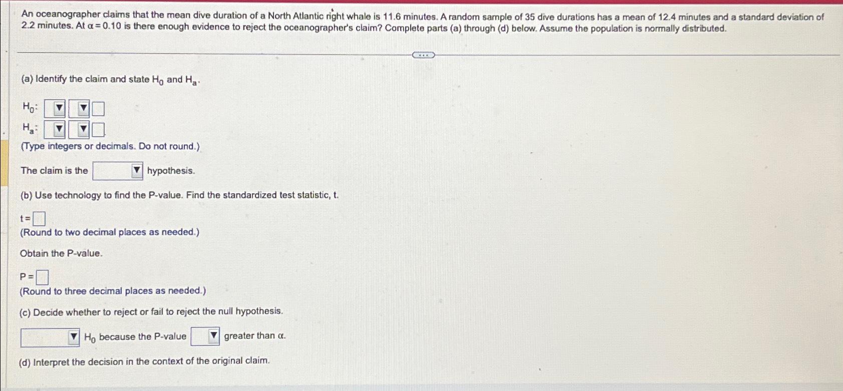 Solved (a) ﻿Identify the claim and state H0 ﻿and Ha.H0 ﻿: Ha | Chegg.com