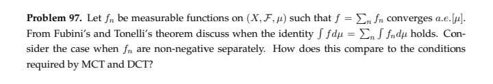 Problem 97. Let fn be measurable functions on (X,F,μ) | Chegg.com
