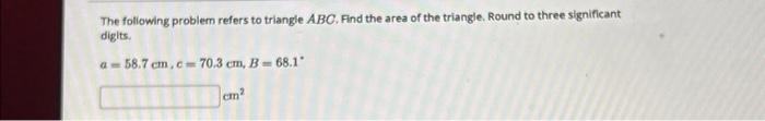 Solved The following problem refers to triangle ABC. Find | Chegg.com