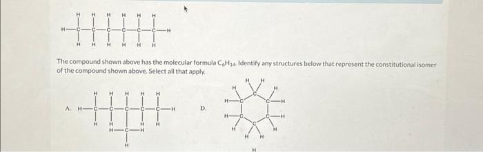 Solved The compound shown above has the molecular formula | Chegg.com