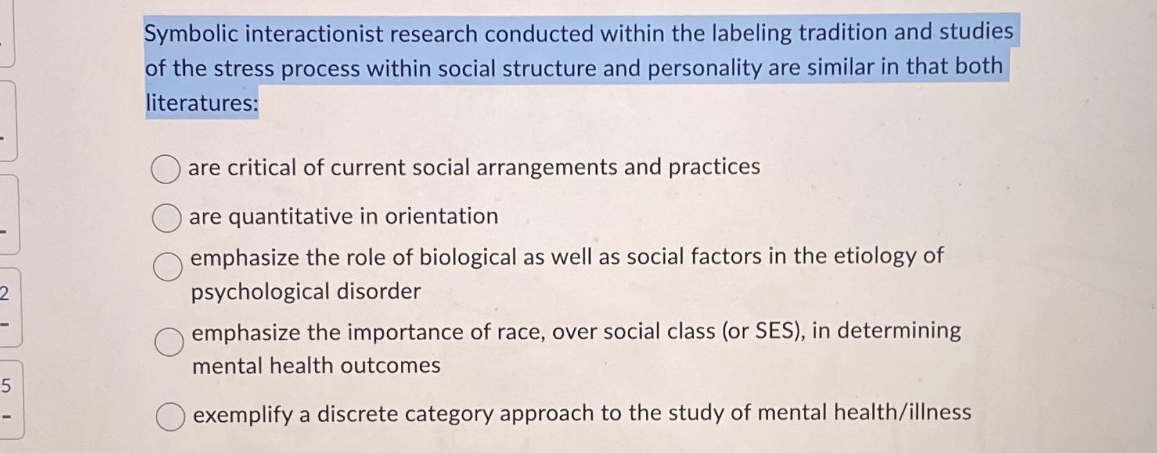 Solved Symbolic interactionist research conducted within the | Chegg.com