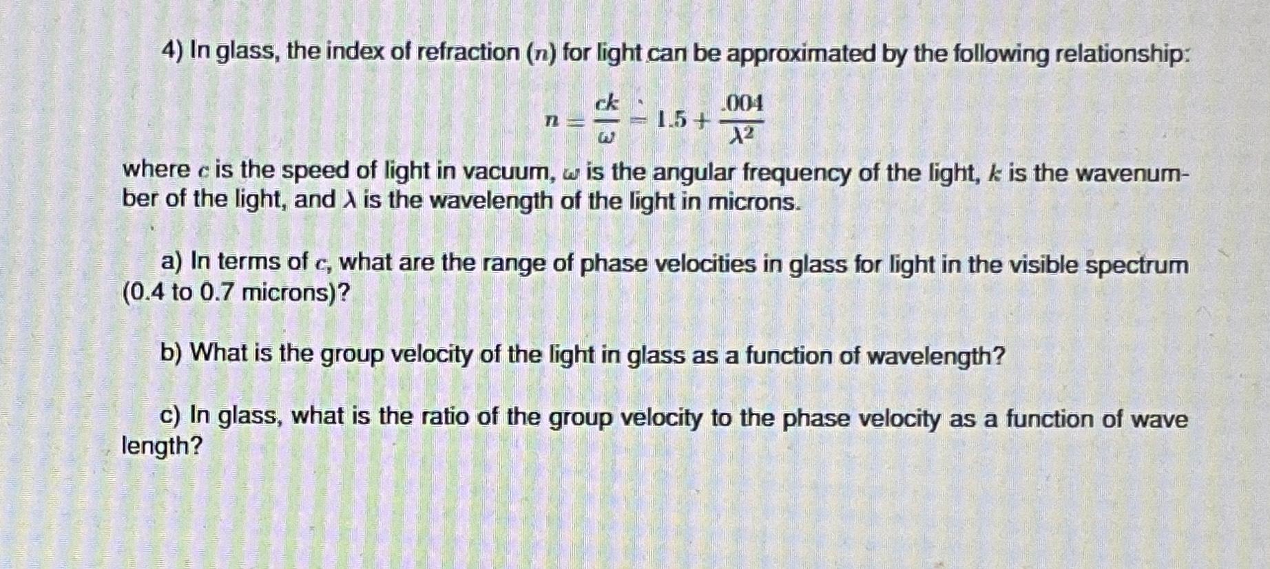Solved In glass, the index of refraction ( n ) ﻿for light | Chegg.com