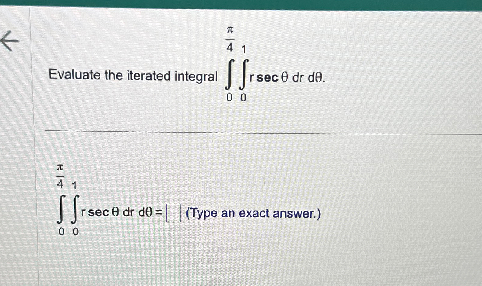 Solved Evaluate the iterated integral | Chegg.com
