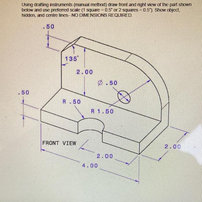 Solved Using drafting instruments (manual method) draw front | Chegg.com