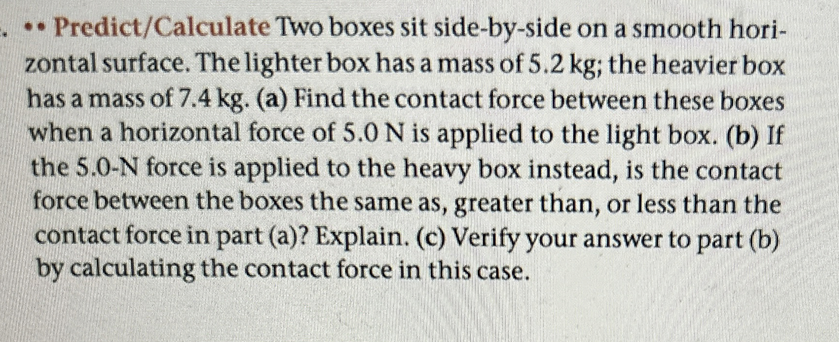 Solved -* ﻿Predict/Calculate Two boxes sit side-by-side on a | Chegg.com