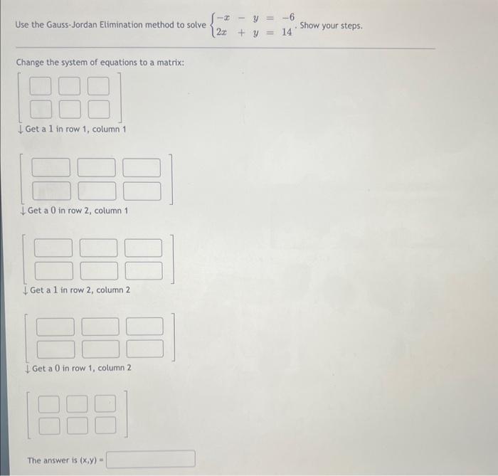 Solved Use the Gauss-Jordan Elimination method to solve | Chegg.com