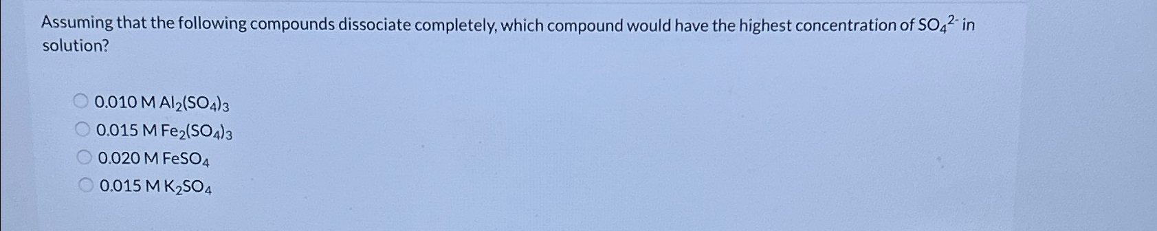 Solved Assuming that the following compounds dissociate | Chegg.com