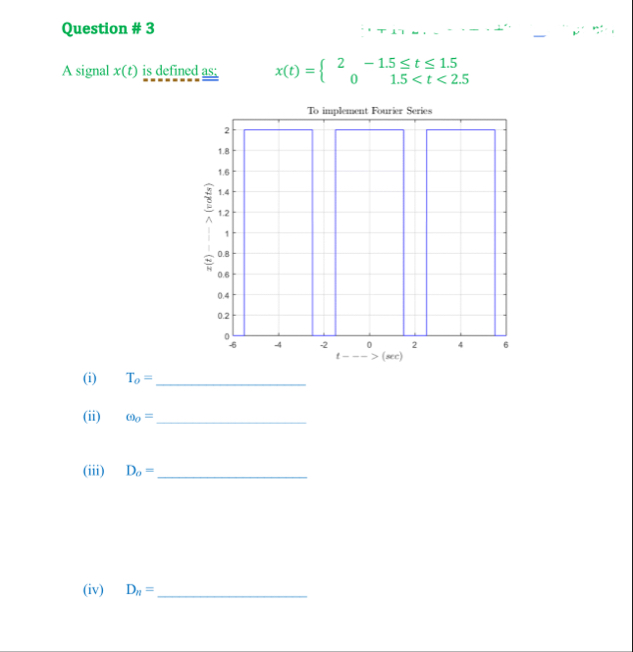 Solved Question # 3A signal x(t) ﻿is defined as: | Chegg.com