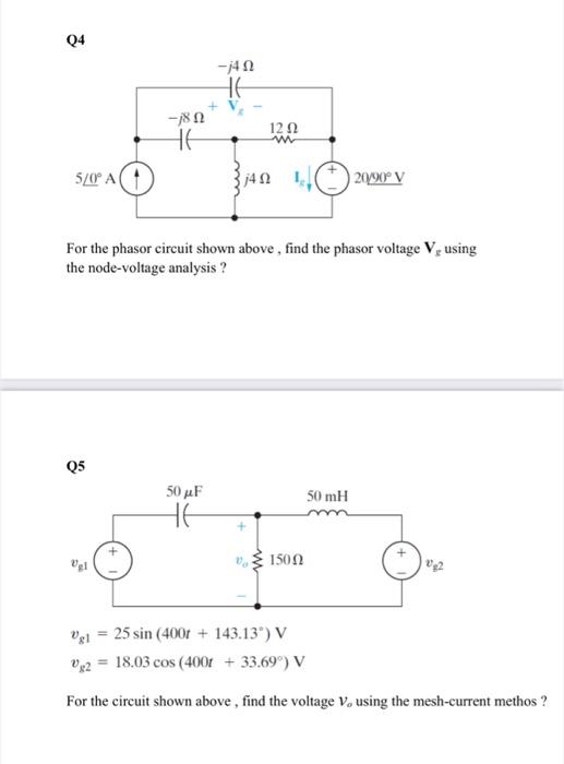 Solved For the phasor circuit shown above, find the phasor | Chegg.com