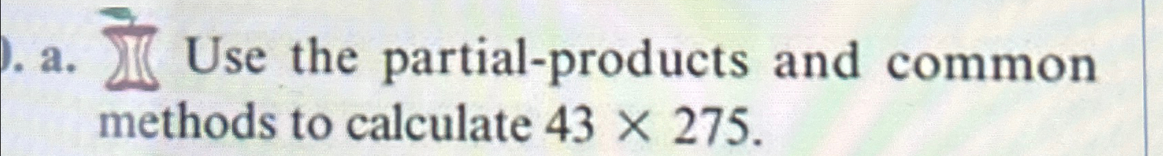 Solved a. ?bar (I) ﻿Use the partial-products and common | Chegg.com