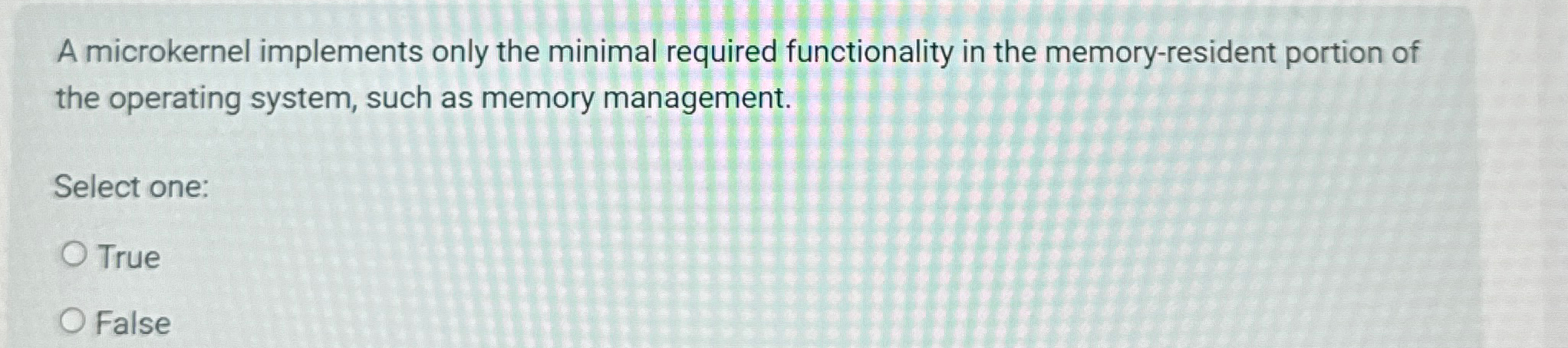 Solved A microkernel implements only the minimal required | Chegg.com