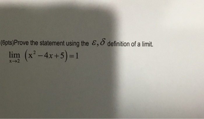 Solved (6pts)Prove the statement using the E, d definition | Chegg.com