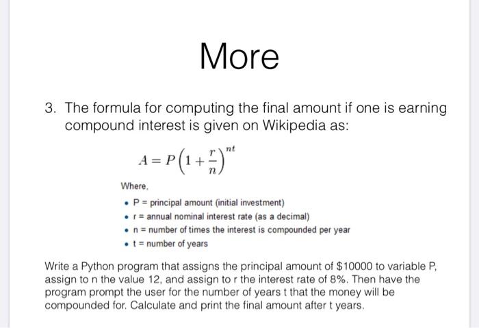 Solved More nt 3. The formula for computing the final amount | Chegg.com