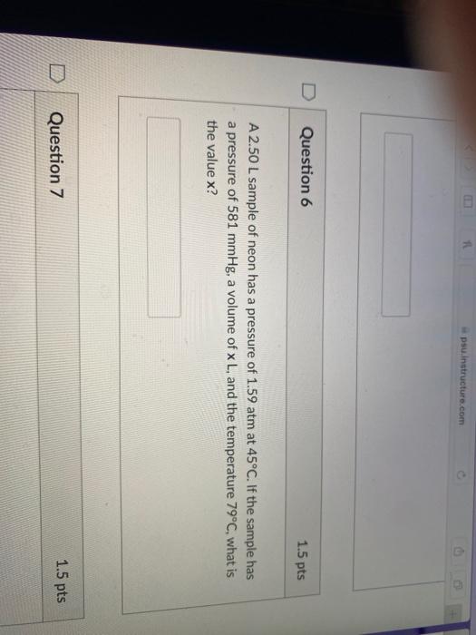Solved psu.Instructure.com Question 6 1.5 pts A 2.50 L | Chegg.com