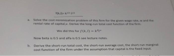 Solved f(k,1)=k1/np12 a. Solve the cost minimization problem | Chegg.com
