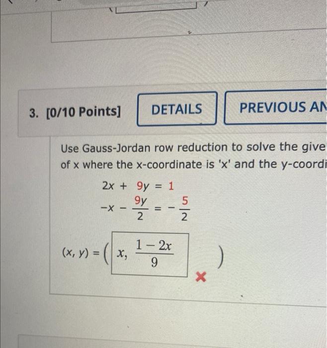 Solved Use Gauss-Jordan row reduction to solve the give of x | Chegg.com