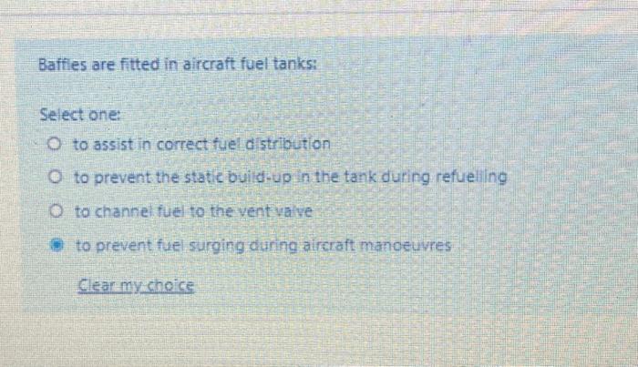 Baffles are fitted in aircraft fuel tanks: O to | Chegg.com