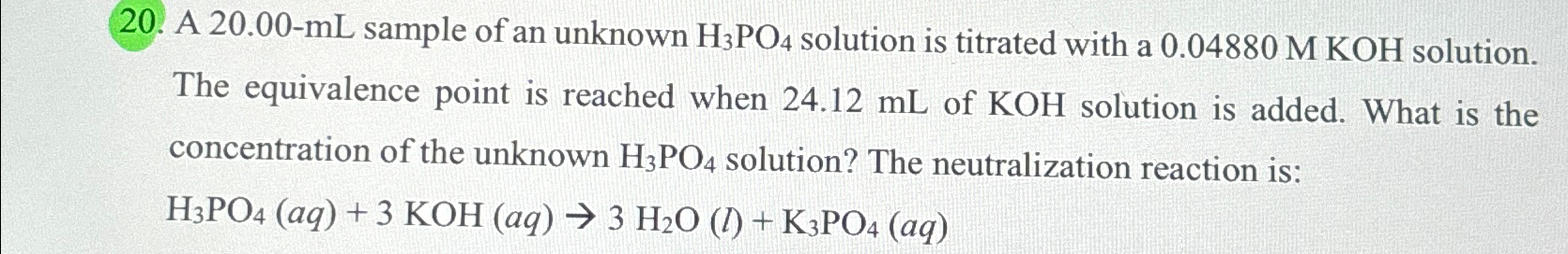 Solved A 20.00-mL ﻿sample of an unknown H3PO4 ﻿solution is | Chegg.com