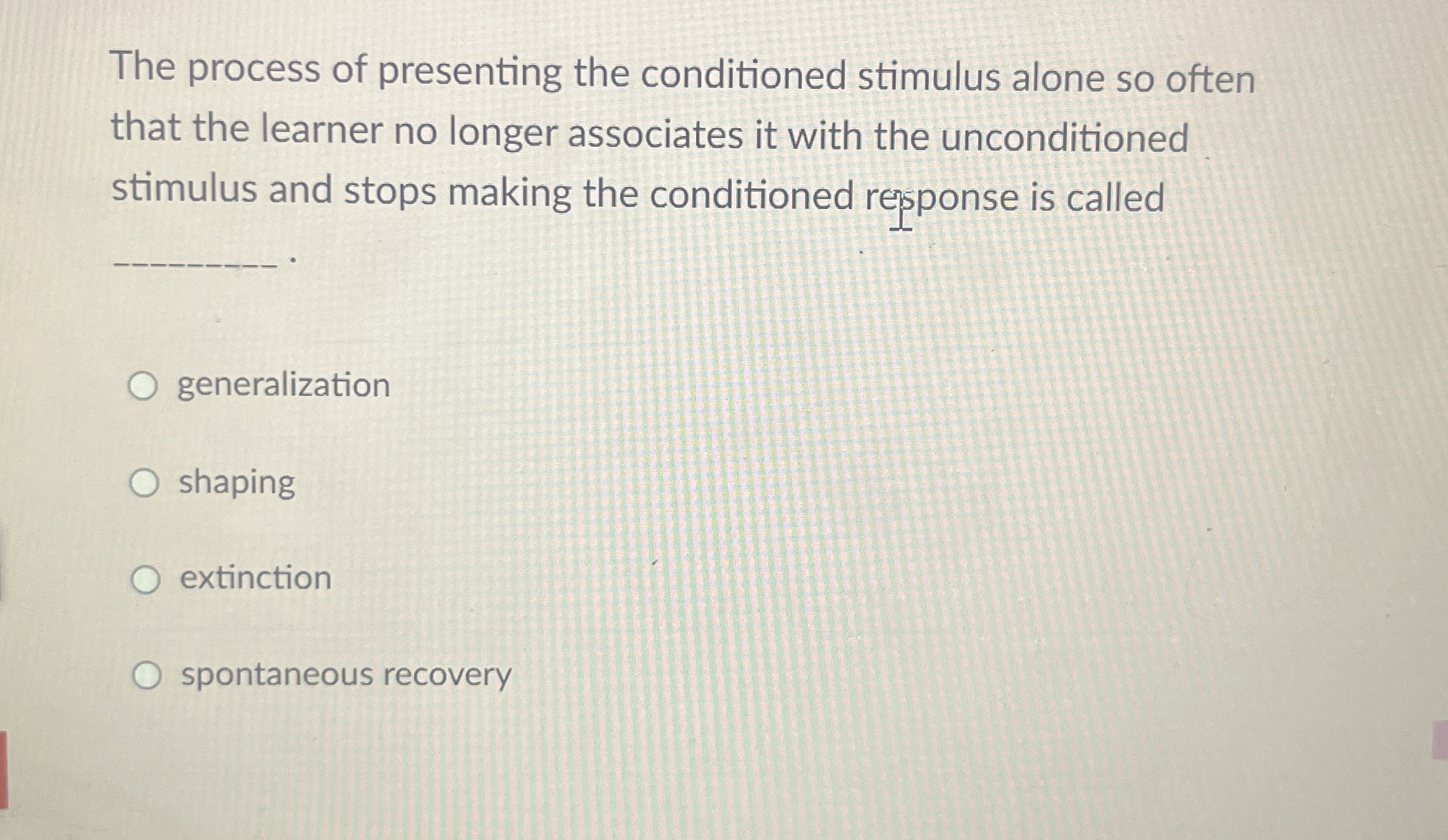 Solved The process of presenting the conditioned stimulus | Chegg.com