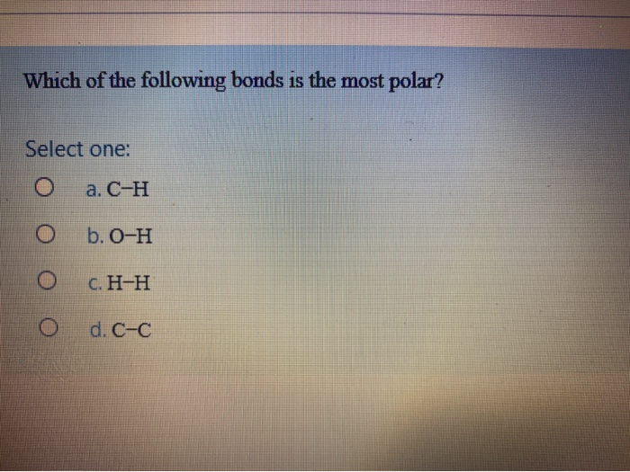 Solved Which of the following bonds is the most polar? | Chegg.com