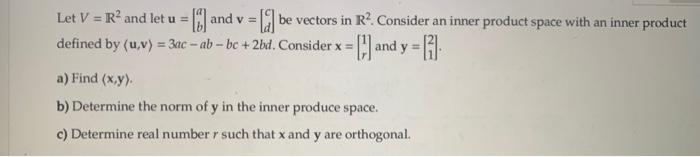 Solved Let V=R2 and let u=[ab] and v=[cd] be vectors in R2. | Chegg.com