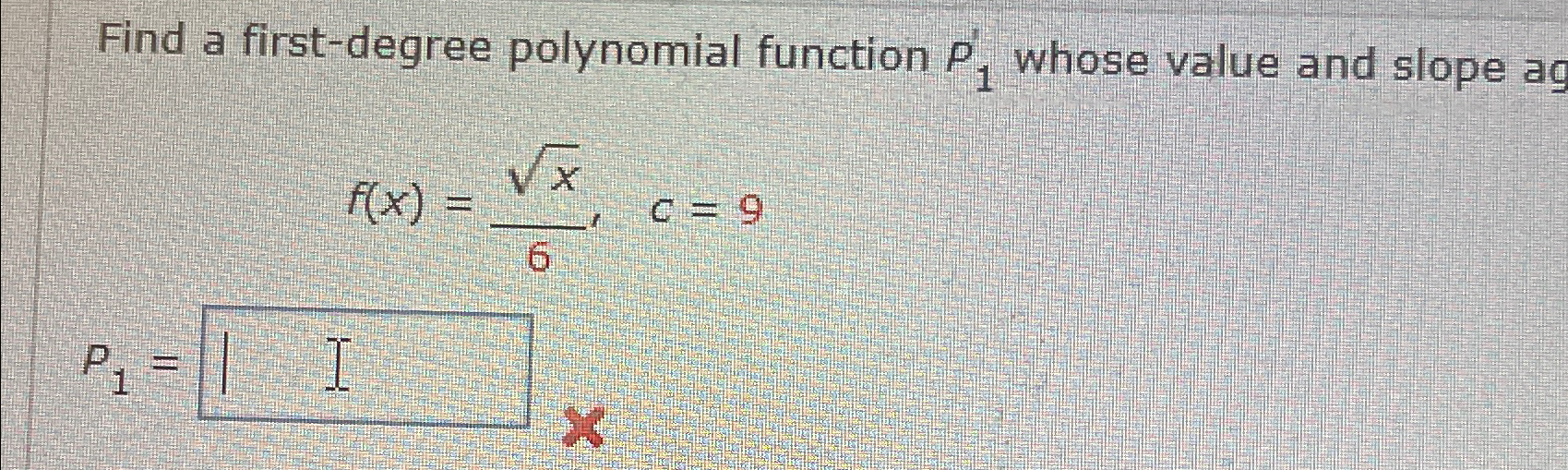 Solved Find a first-degree polynomial function P1' ﻿whose | Chegg.com
