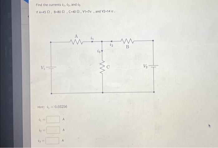 Solved Find the currents i1,i2, and i3 if | Chegg.com