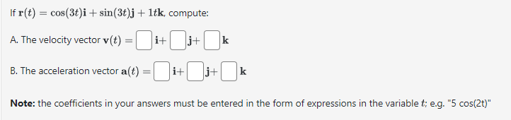 Solved Just part B. ﻿pleaseB. ﻿The acceleration vector | Chegg.com