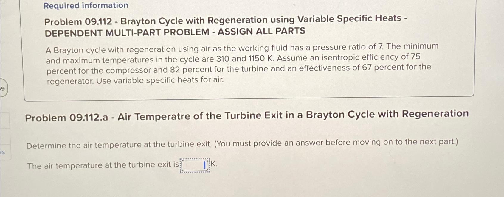 Solved Required informationProblem 09.112 - ﻿Brayton Cycle | Chegg.com