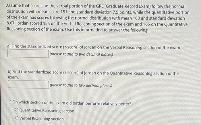 Solved Assume that scores on the verbal portion of the GRE | Chegg.com