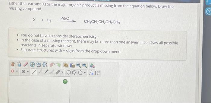 Solved Either the reactant (X) or the major organic product | Chegg.com