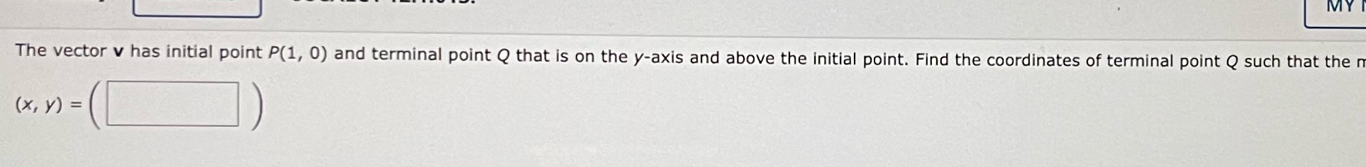 Solved The vector v ﻿has initial point P(1,0) ﻿and terminal | Chegg.com