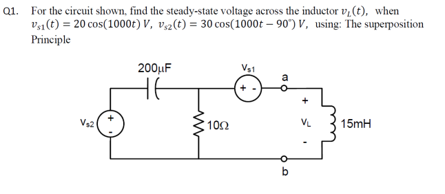 Solved Q1. ﻿For the circuit shown, find the steady-state | Chegg.com