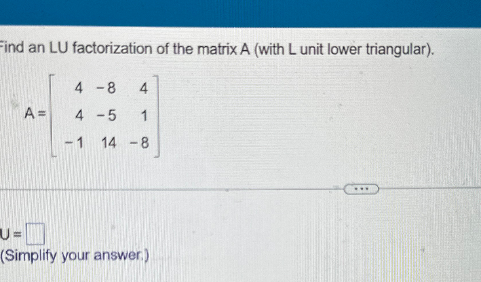 Solved Find An Lu Factorization Of The Matrix A With L