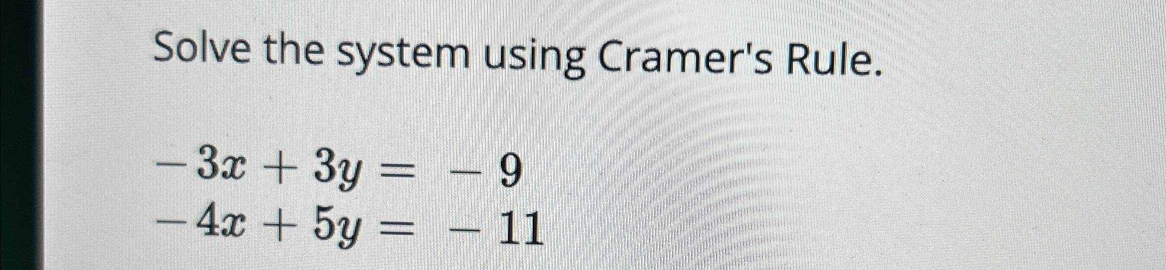 Solve the system using Cramer's | Chegg.com