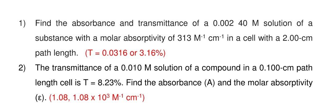 Solved 1) Find the absorbance and transmittance of a | Chegg.com