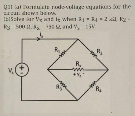 Solved Q1) (a) Formulate node-voltage equations for the | Chegg.com