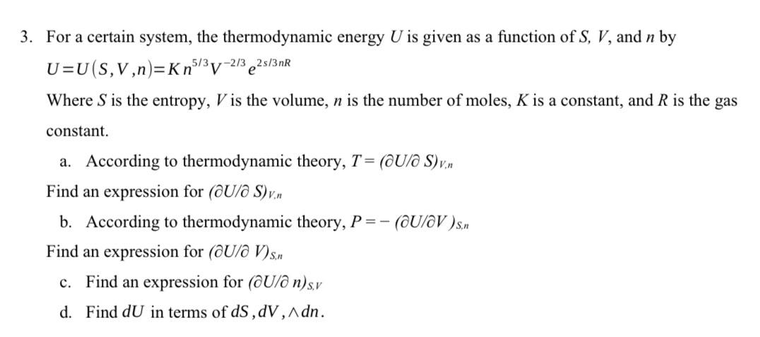 Solved For a certain system, the thermodynamic energy U ﻿is | Chegg.com