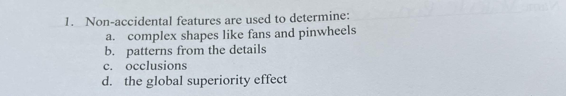 Solved Non-accidental features are used to determine:a. | Chegg.com
