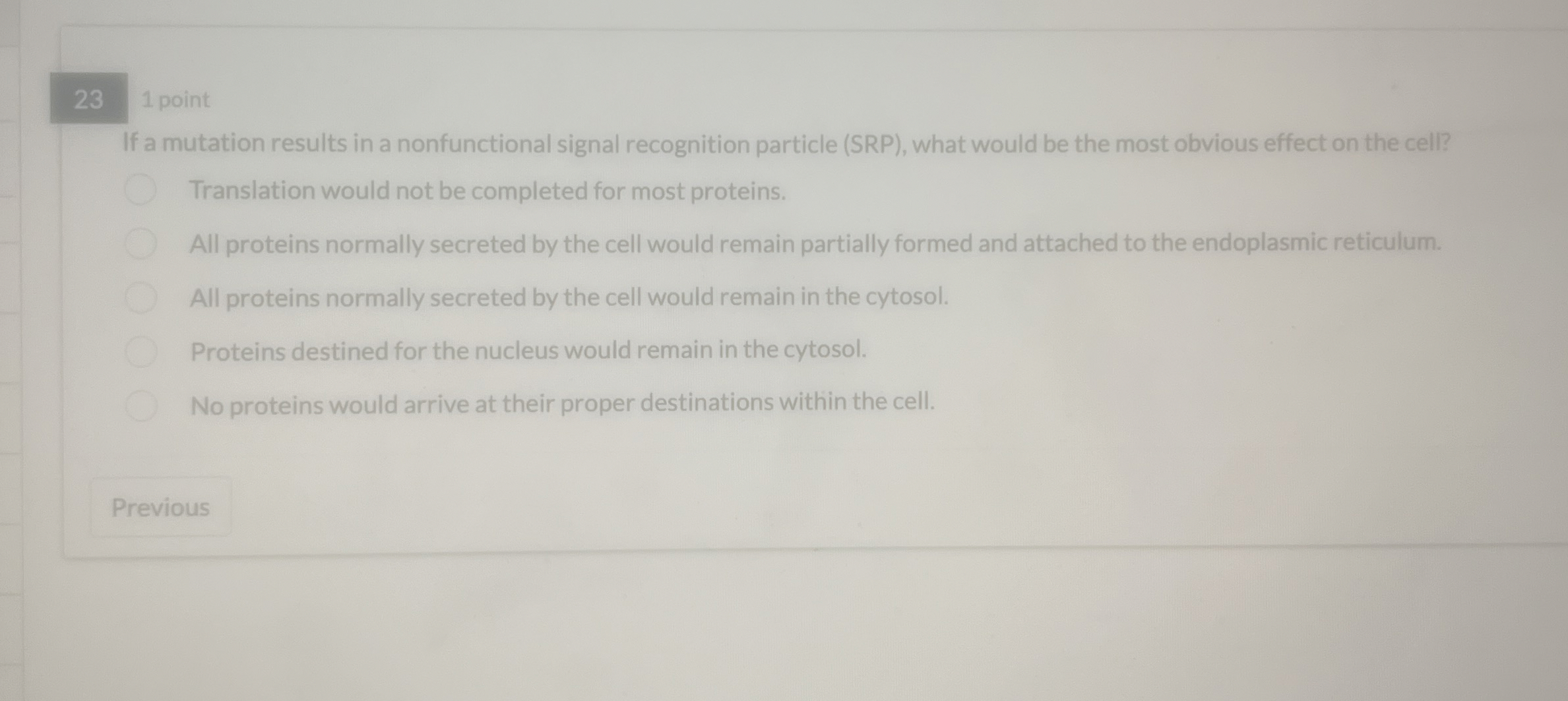Solved 23 1 ﻿pointIf a mutation results in a nonfunctional | Chegg.com