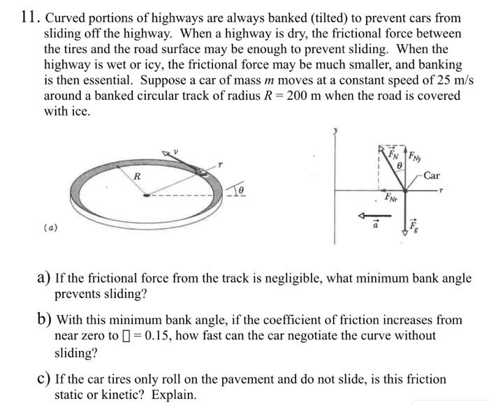 Solved 1. Curved portions of highways are always banked | Chegg.com